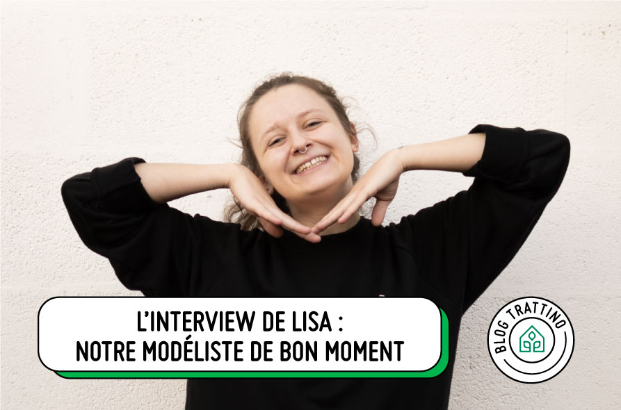 Interview Lisa: notre modéliste de bon moment - Trattino